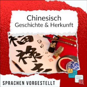 Chinesisch | Sprachgeschichte & Herkunft [Sprachen vorgestellt]